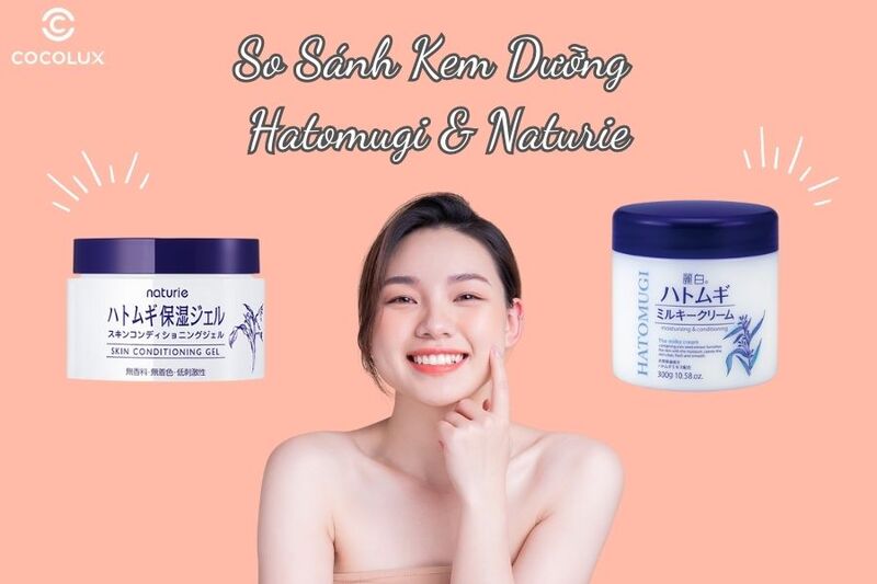 So Sánh Kem Dưỡng Hatomugi Và Naturie - Nên mua loại nào?