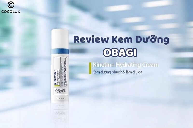 Review Kem Dưỡng Obagi Clinical Kinetin Hydrating Cream 50ml