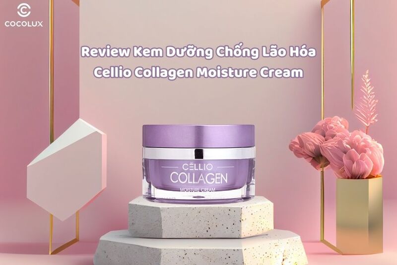 Review Kem Dưỡng Chống Lão Hóa Cellio Collagen Moisture Cream 50ml
