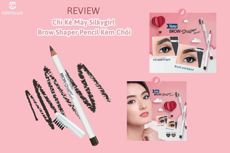 Review Chì Kẻ Mày Silkygirl Brow Shaper Pencil Kèm Chổi