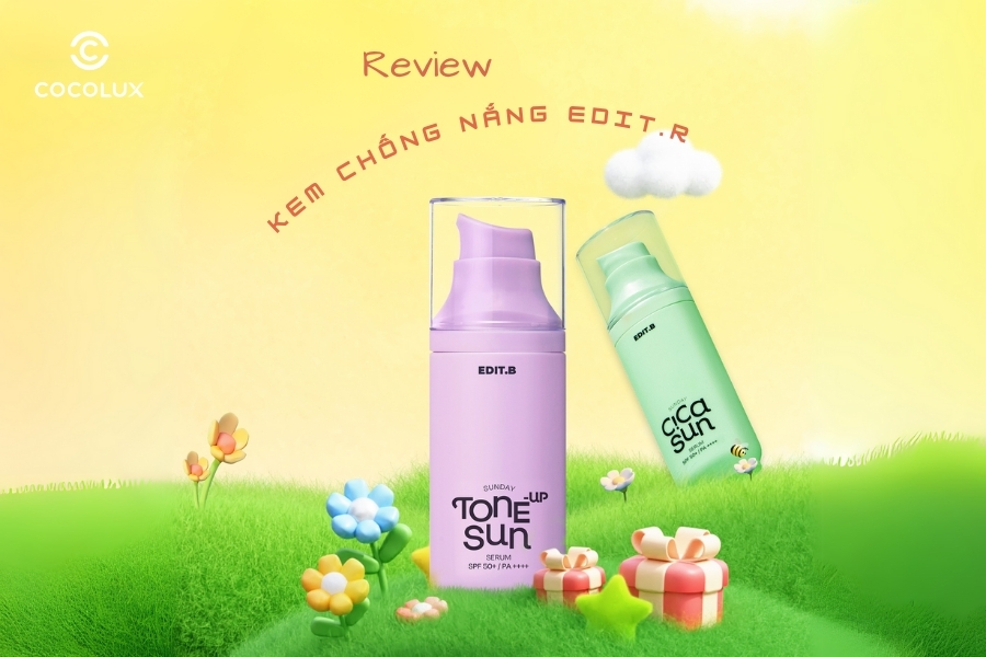 Review Chi Tiết 2 Loại Kem Chống Nắng EDIT.B Sunday